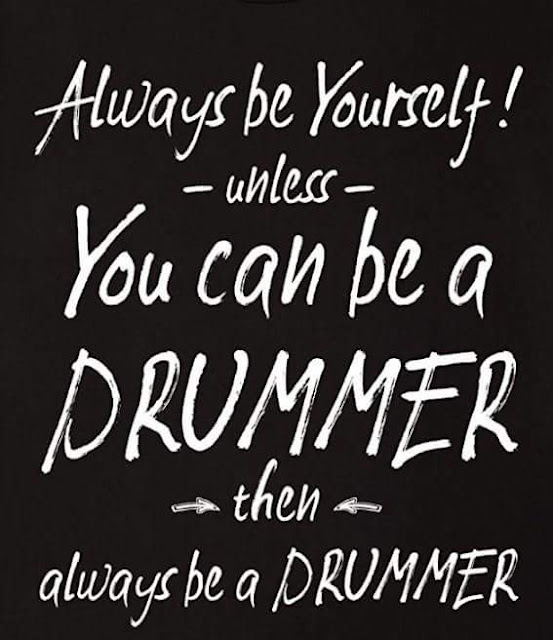 Drumswire: "Always be Yourself! Unless You Can be a Drummer, be a ...