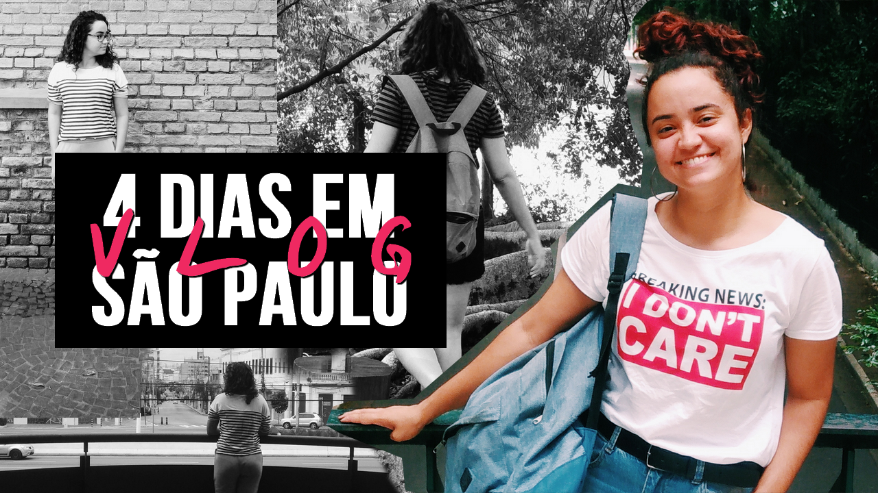 Hey, Maria!: Vlog – Conhecendo São Paulo em 4 dias
