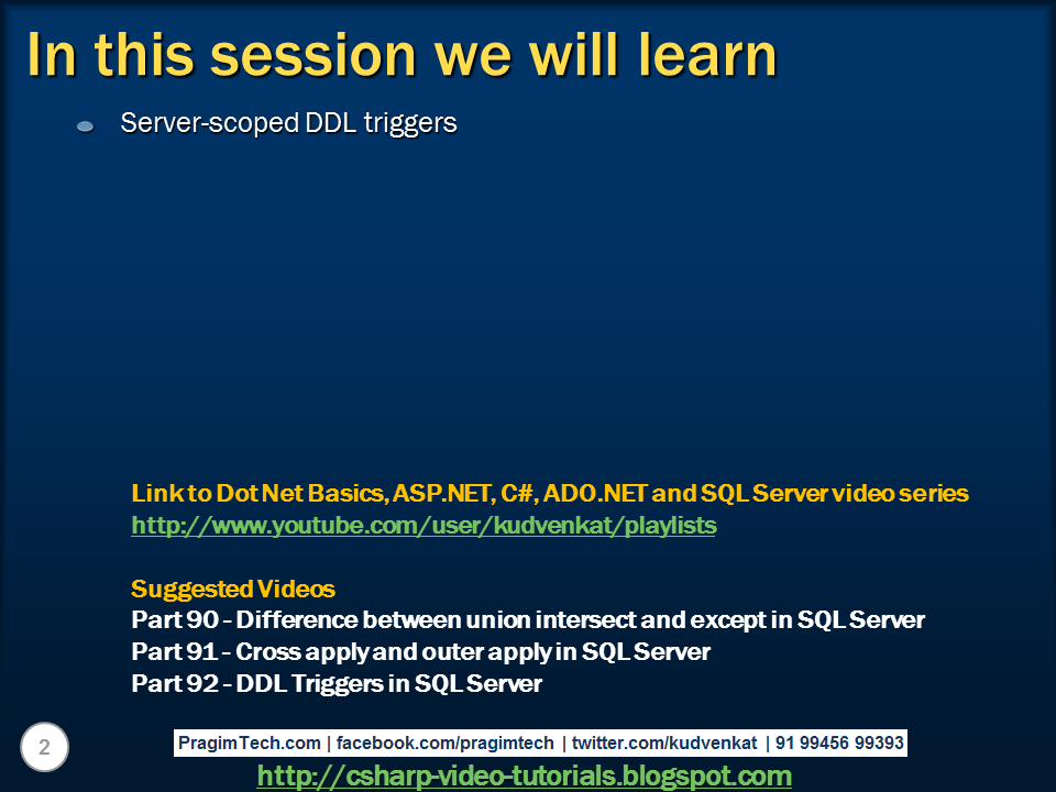 Sql server, .net and c# video tutorial: Server-scoped ddl triggers