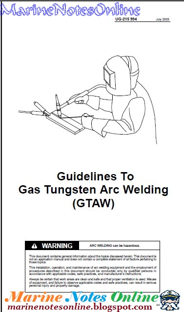 Guidelines To Gas Tungsten Arc Welding (GTAW) ~ Marine Notes