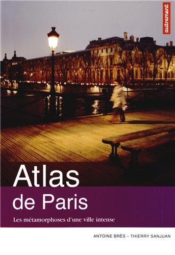 Librairie La GéoGraphie • Les livres de géographie: Atlas de Paris, la ...