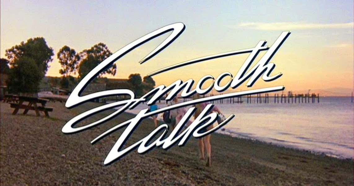 DREAMS ARE WHAT LE CINEMA IS FOR...: SMOOTH TALK 1985