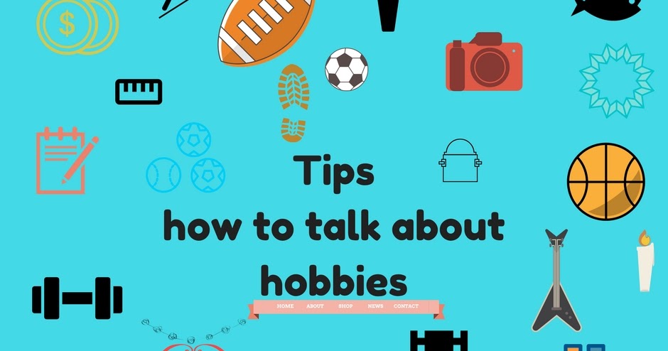 3 поради як описати своє хоббі англійською / 3 tips how to describe a ...