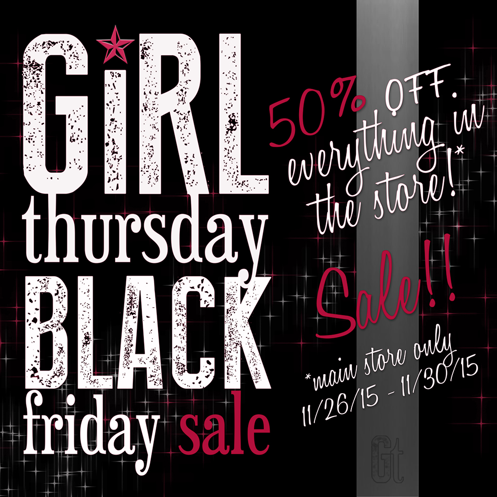 Girl Thursday: Girl Thursday 'Black Friday' Weekend Sale!