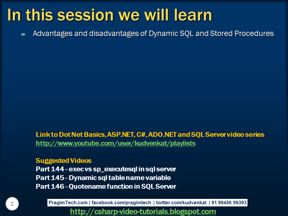 Sql server, .net and c# video tutorial: Dynamic SQL vs Stored Procedure