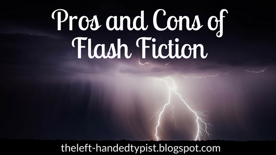 The Left-Handed Typist: The Pros and Cons of Flash Fiction