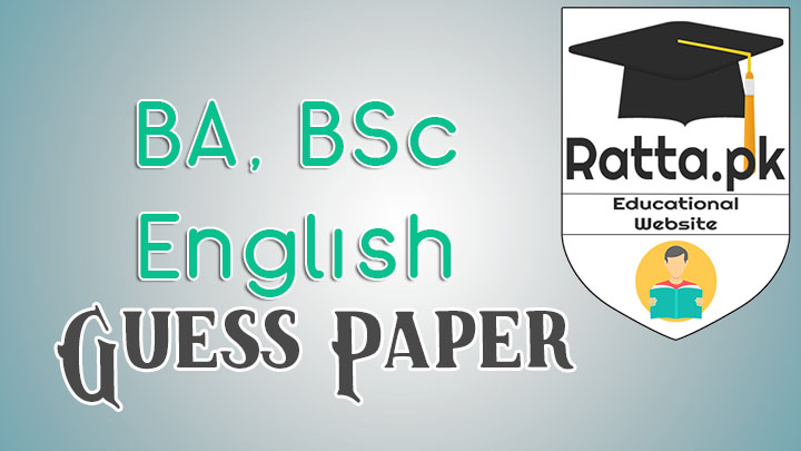 BA & BSc English Guess Paper 2017 - Ratta.pk