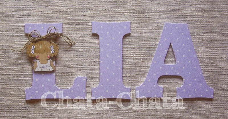 Chata-chata. Decoración infantil: LETRAS Y COMPLEMENTOS PARA LIA