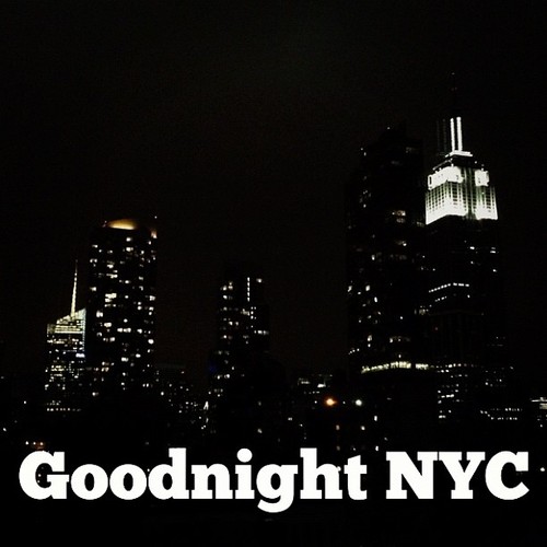 212 New York City : Goodnight, Never Stop Dreaming and Believing xoxo