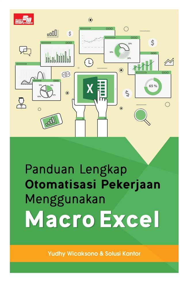Panduan Lengkap Otomatisasi Pekerjaan Menggunakan Macro Excel - Bisnis ...