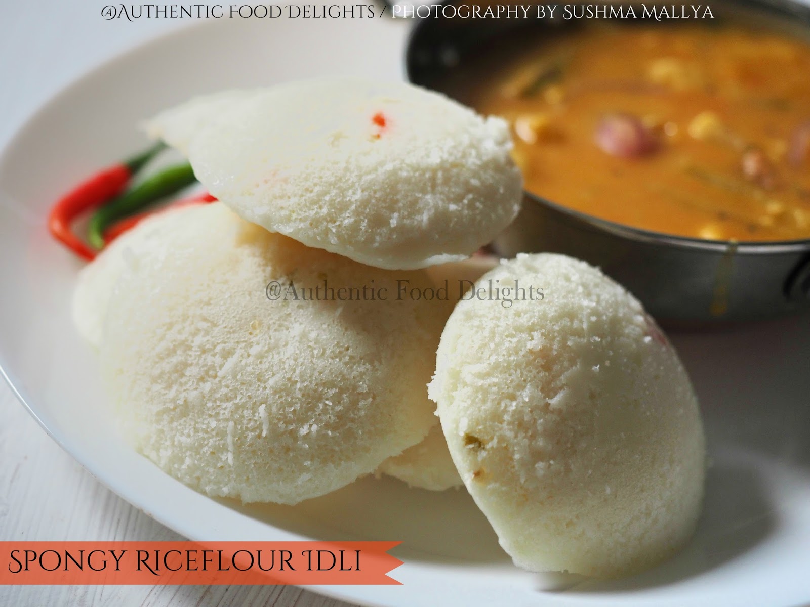 Authentic Food Delights: Spongy Riceflour Idli