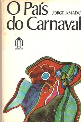 Jorge Amado: O País do Carnaval: 80 anos