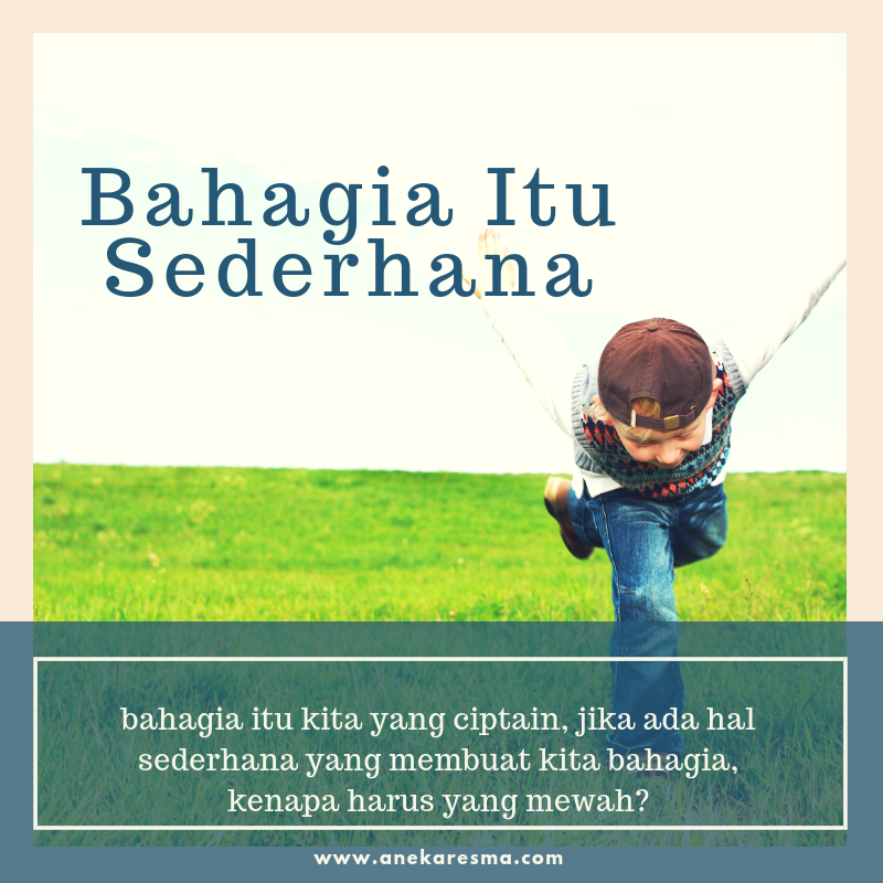 Day 27: Bahagia Itu Sederhana - www.anekaresma.com