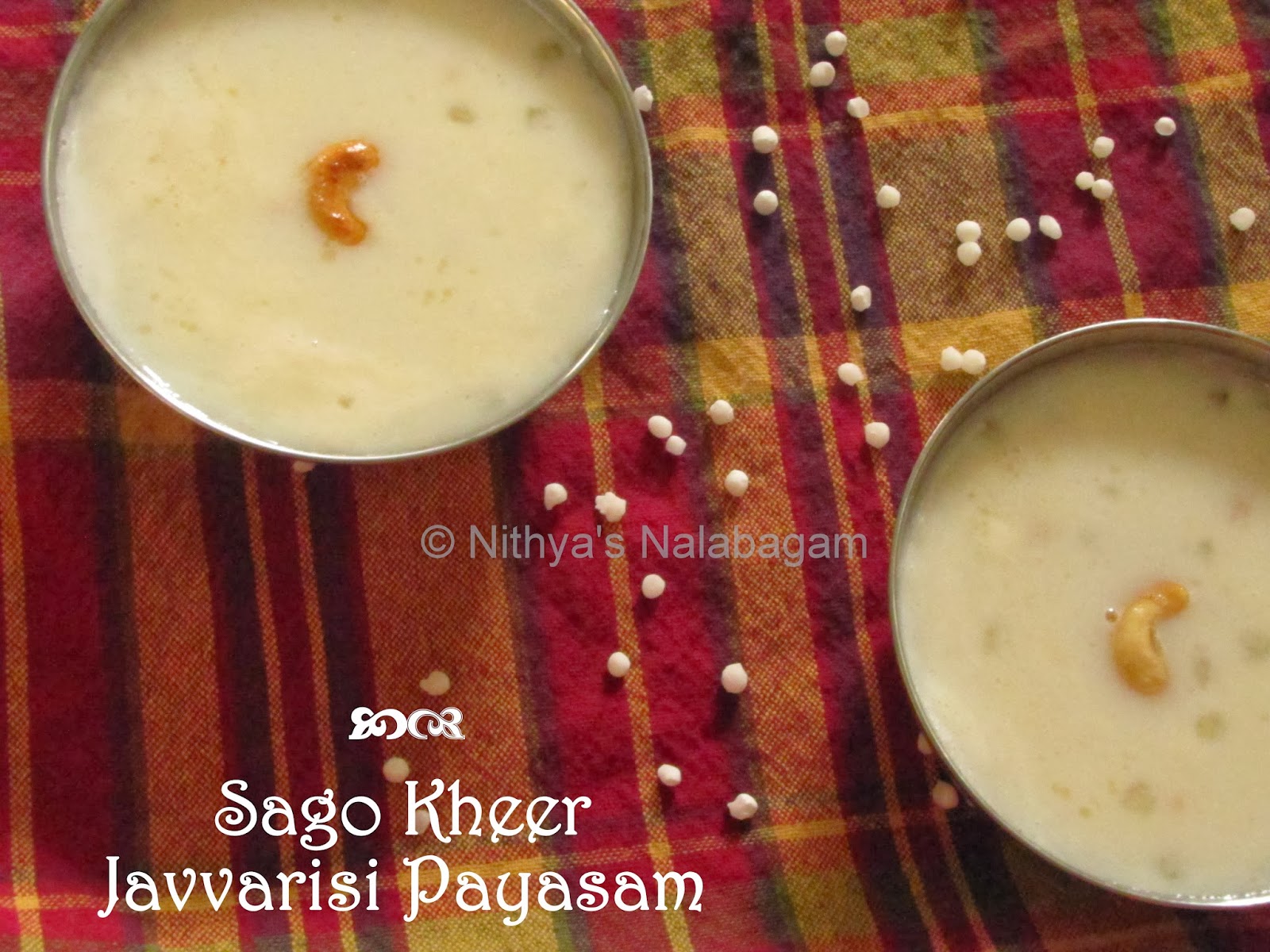 Javvarisi Payasam | Sago Kheer |Nithya's Nalabagam