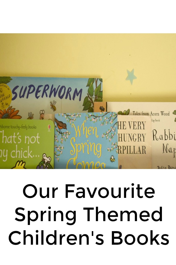 Our Favourite Spring Themed Children's Books - Whimsical Mumblings