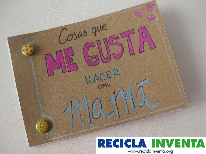 Recicla Inventa: Cómo hacer un pequeño libro para el día de la madre ...