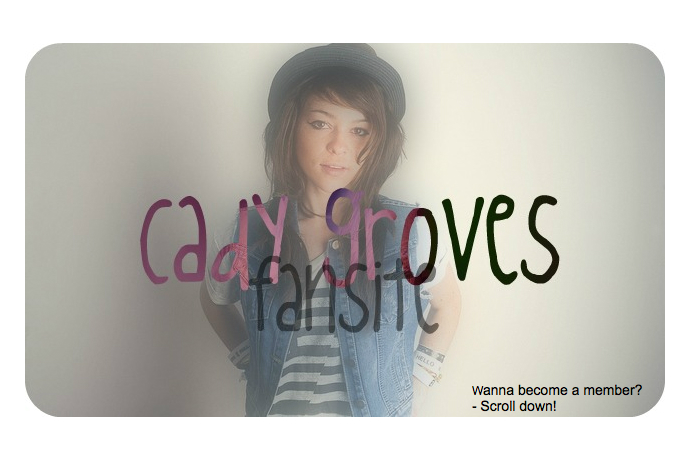 Cady Groves ♥ Fan Site