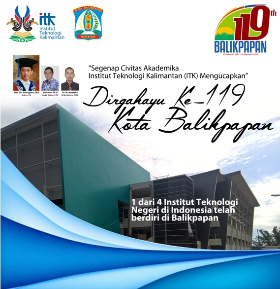 Info Institut Teknologi Kalimantan (ITK): Dirgahayu Kota Balikpapan Ke-119