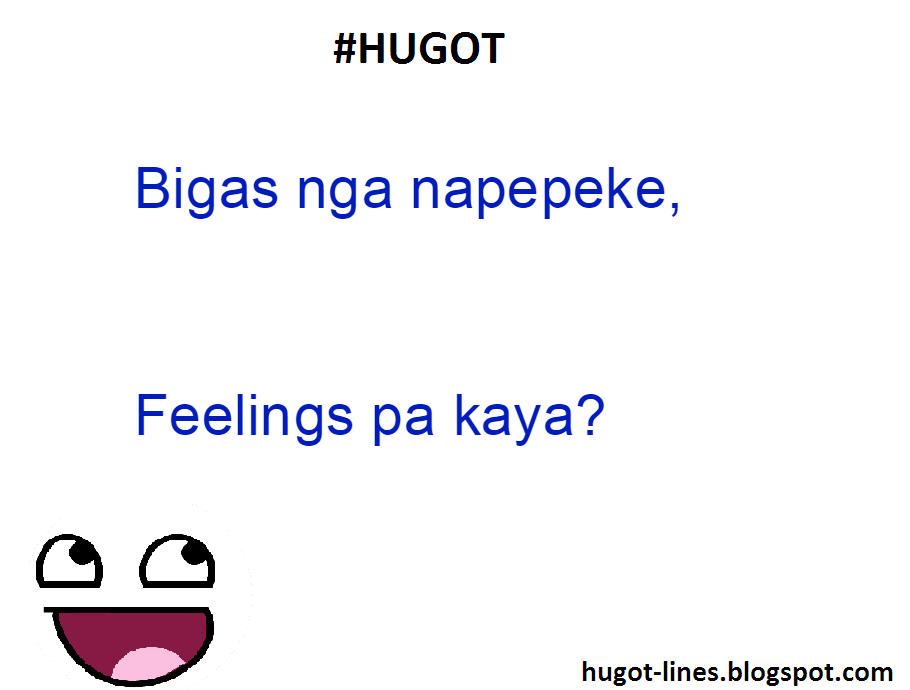 Quotes,Hugot Lines, Jokes etc etc: more #hugot