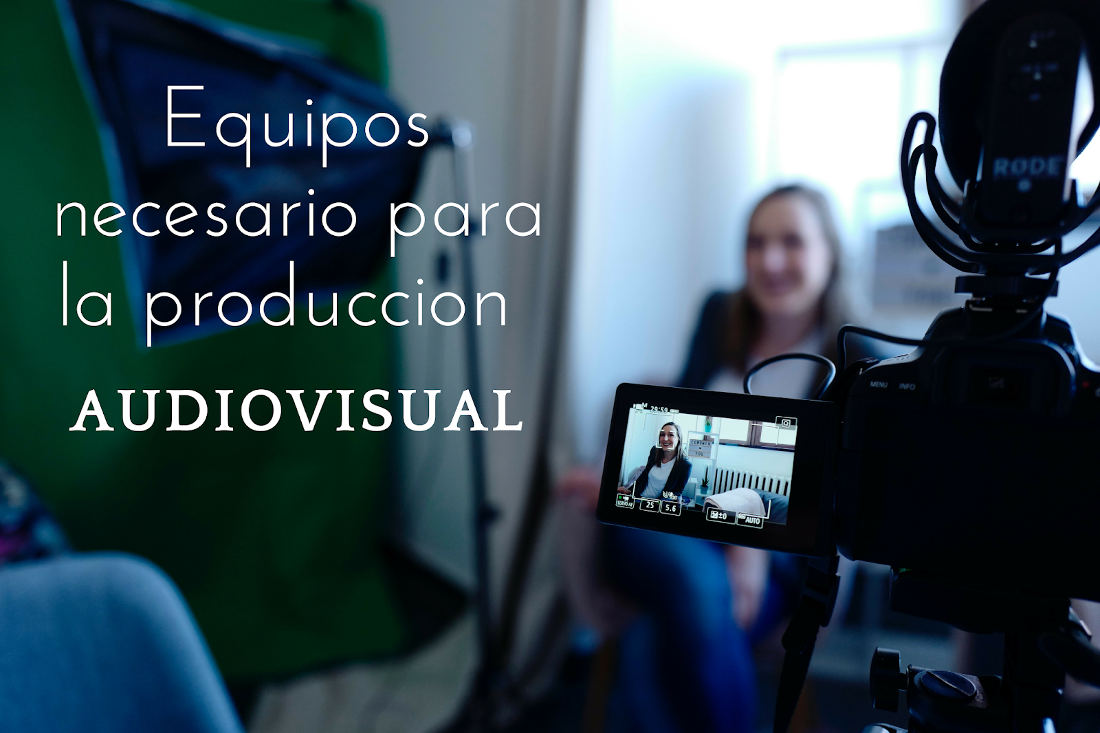 🥇 Equipos de Producción Audivisual [Todo lo que Necesitas] 2021