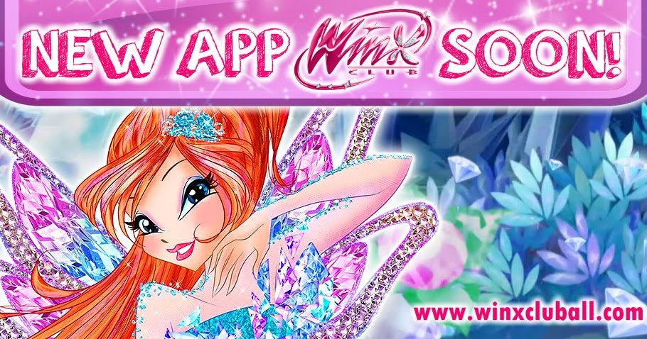 EXCLUSIVE: New App Winx Club will be launched very soon! - Winx Club All