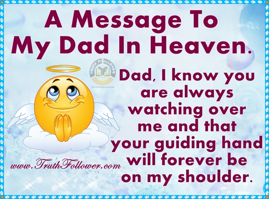A Message To My Dad In Heaven.