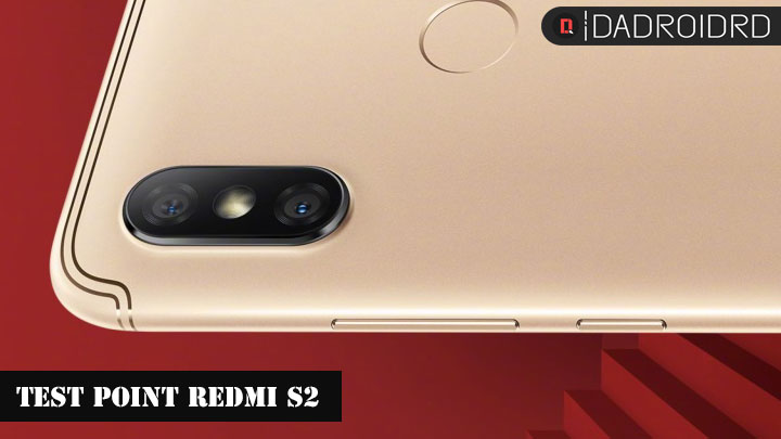 Ini dia letak Test Point Xiaomi Redmi S2 | DADROIDRD