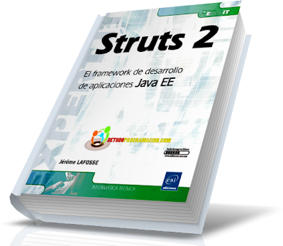 Struts 2: El Framework de Desarrollo de Aplicaciones Java EE - Detodoprogramacion.org