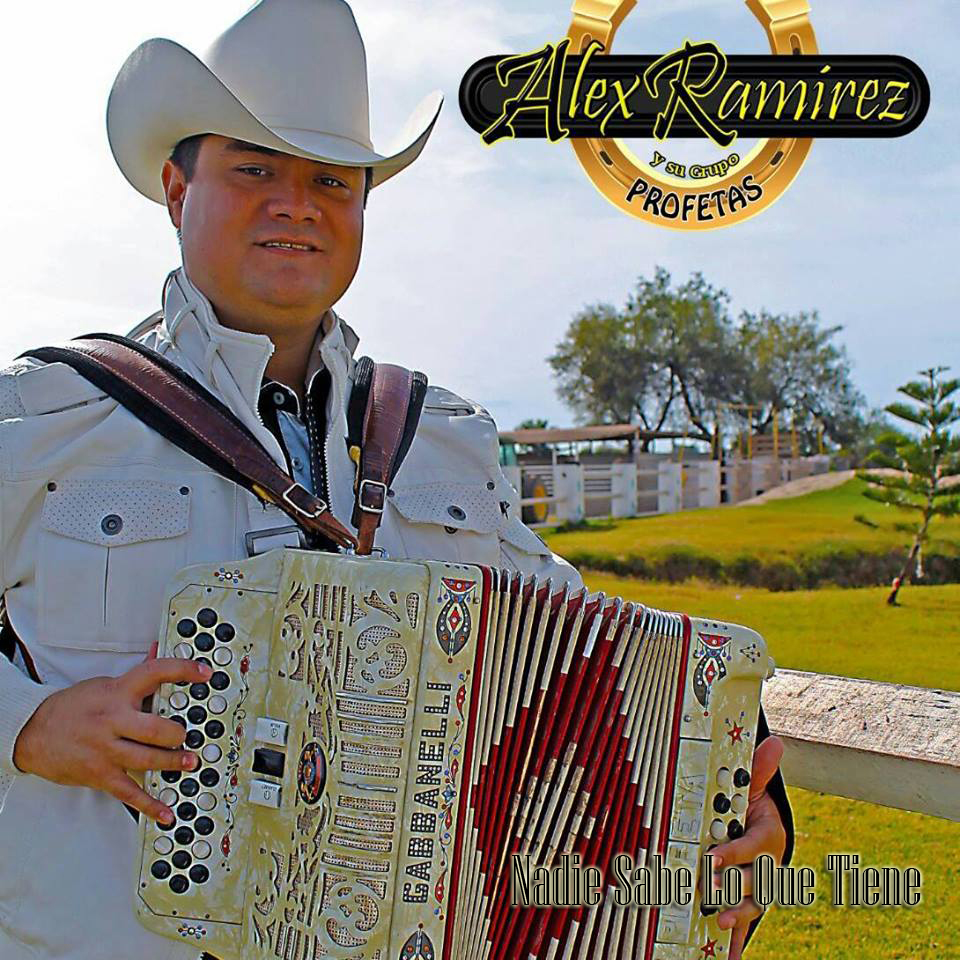 Xpressa Norteño Light: ALEX RAMIREZ Y SU GRUPO PROFETAS - Nadie sabe lo ...