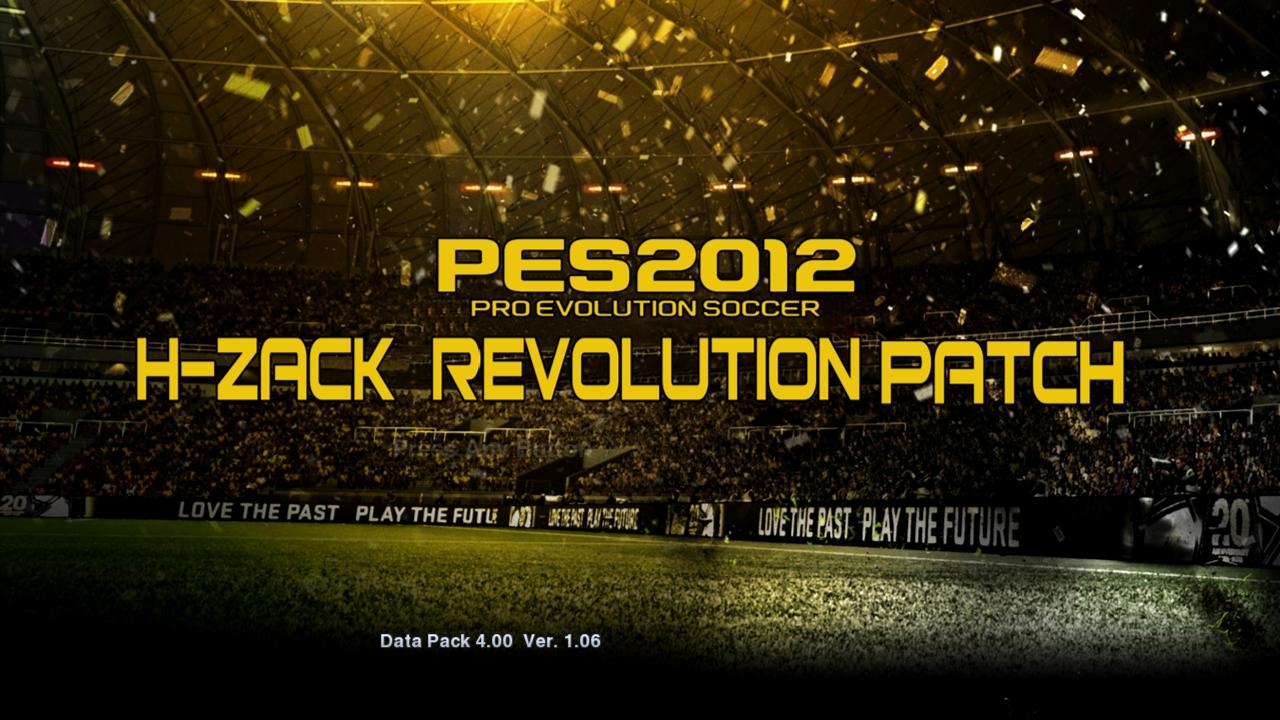 PES 2012 MODERN PATCH: H-ZACK REVOLUTION PATCH v2.0 AIO