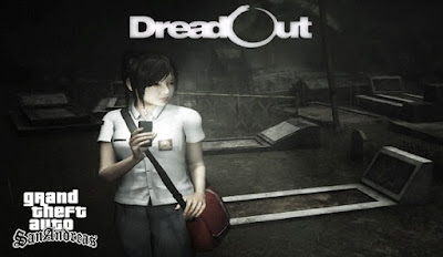 DreadOut Mod v1.1 Final | GTAind - Mod GTA Indonesia