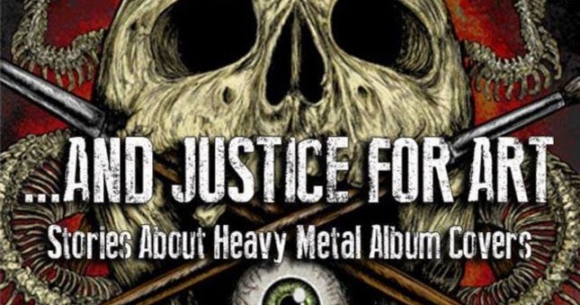 And Justice For Art: Stories About Heavy Metal Album Covers": novo ...