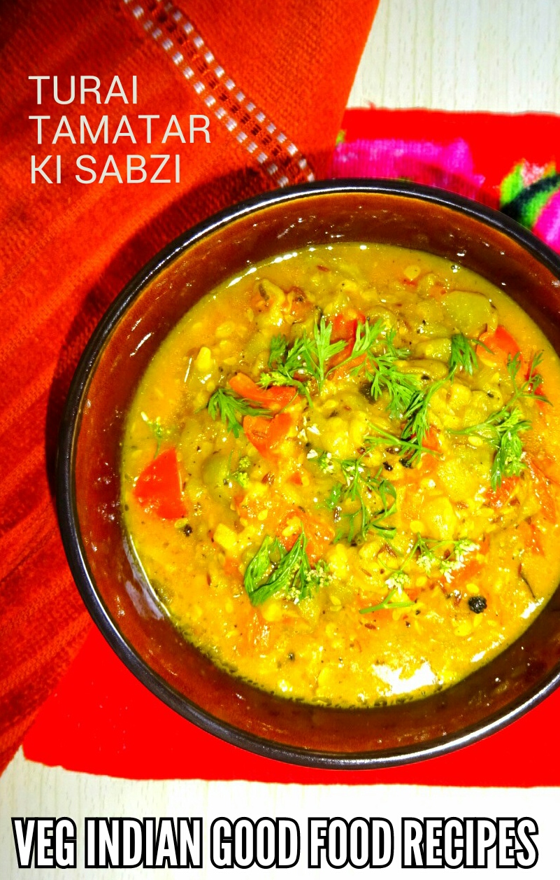 Veg Indian Good Food Recipes..: Turai (Gilki) Ki Sabzi in Elachi ...