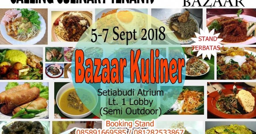 Info Bazar Kuliner Setiabudi Jakarta 2018 | Info Wisata