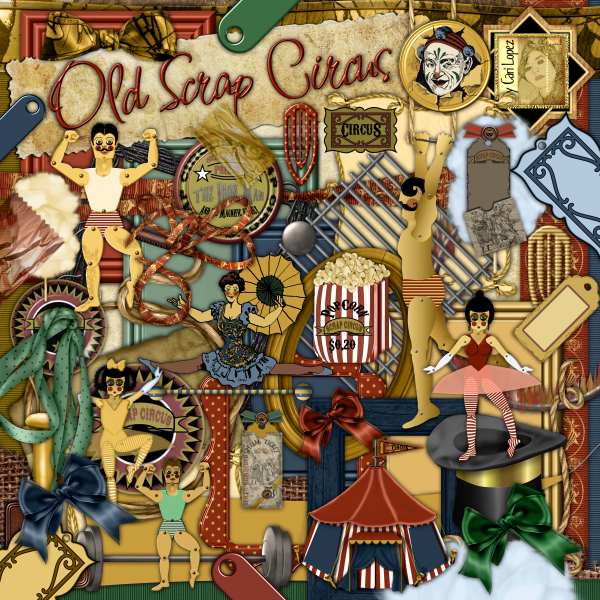 Digitally Scrap By Cari Lopez: Old Scrap Circus -The Circus of Life