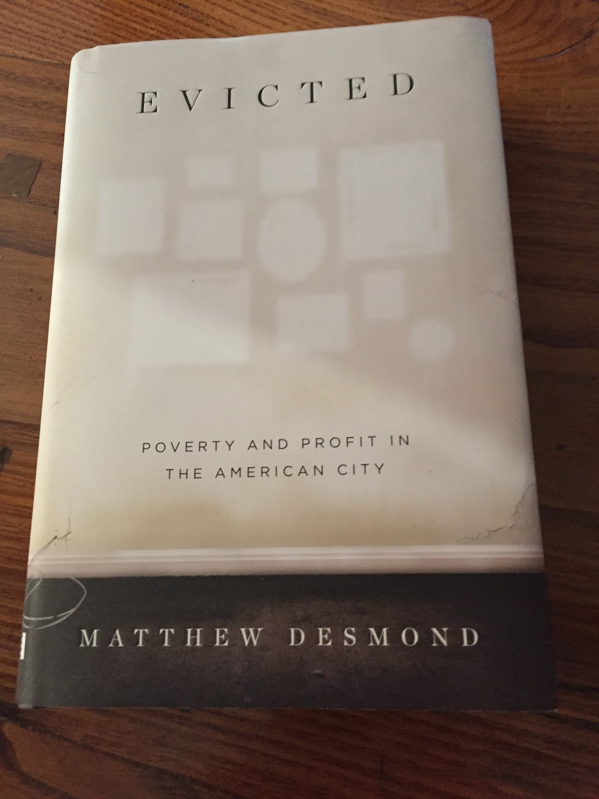 From Sinking Sand . . .: EVICTED by Matthew Desmond