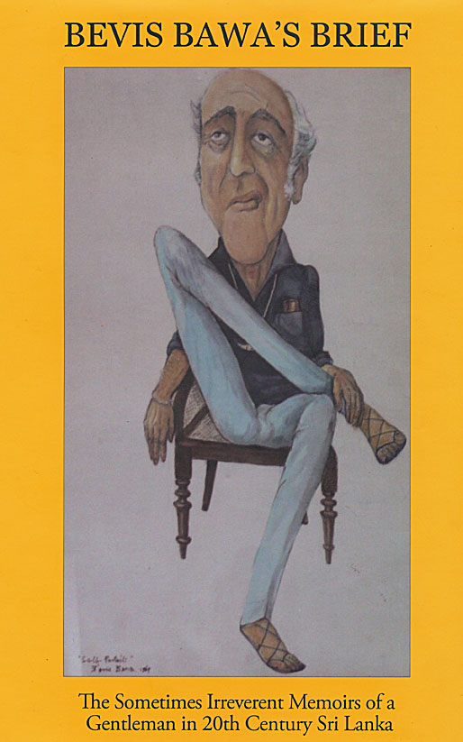 DOMINIC SANSONI: BEVIS BAWA'S BRIEF. The Sometimes Irreverent Memoirs ...