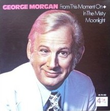 el Rancho: From This Moment On - George Morgan (1975)