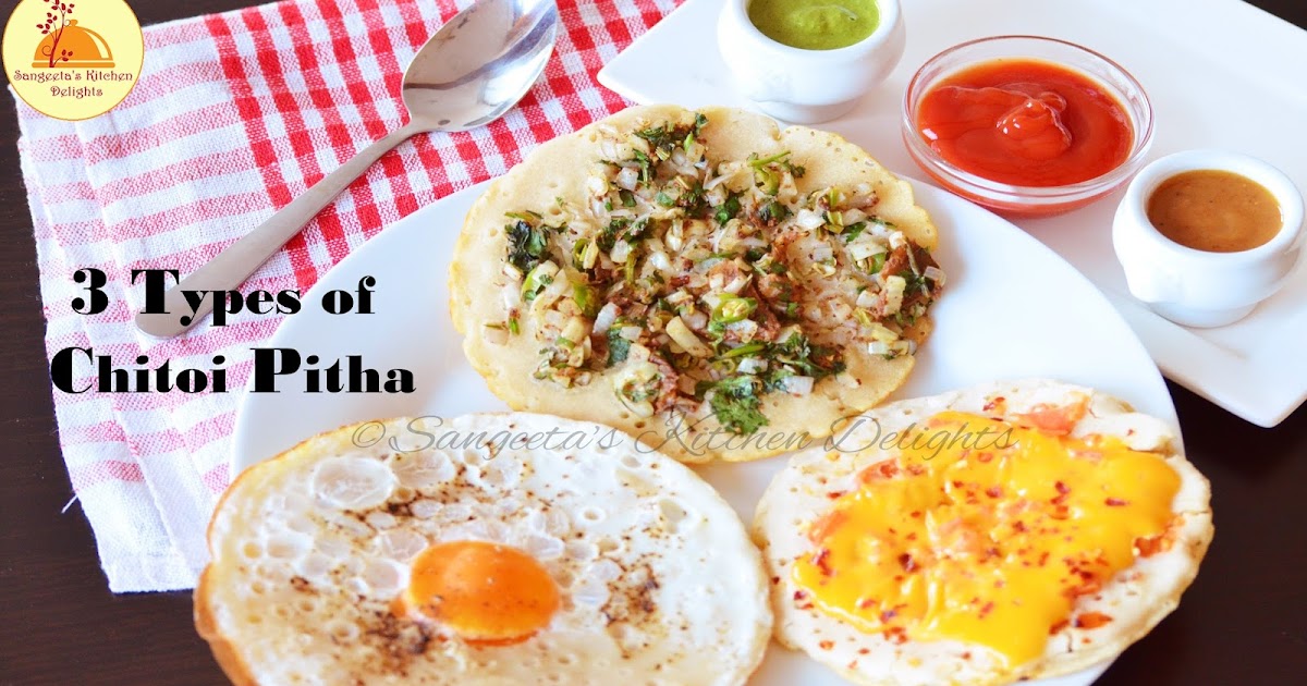 3 Types of Chitoi Pitha: Cheese Tomato Chitoi , Aachari/ Pickle Chitoi ...