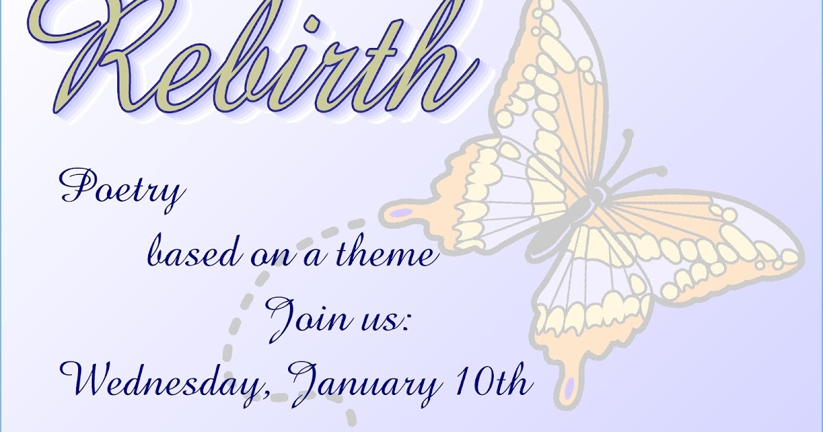 Baking in a Tornado: Be True: Rebirth Poetry