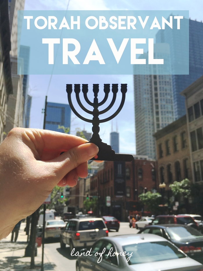 land of honey: Torah Observant Travel