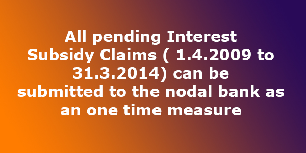 All pending interest subsidy claims can be submitted immediately as one ...