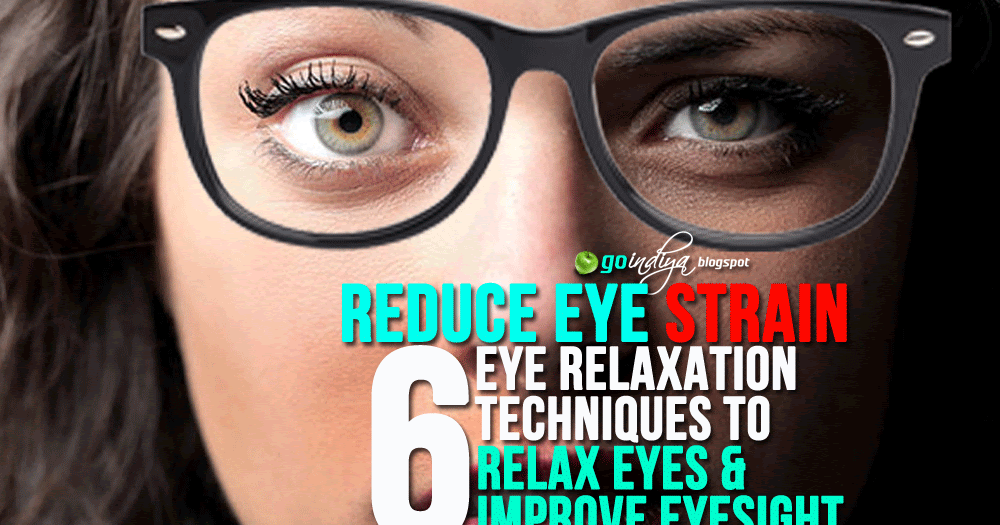 Improve Eyesight & Reduce Eye Strain: 15 Eye Exercises & Relaxation ...