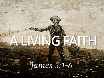 Thoughts from Another Home ©: PREPARING FOR THE FUTURE - James 5:1-6