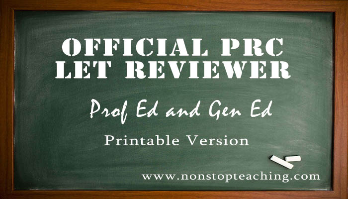 PRC LET Reviewer in Prof Ed and Gen Ed (Printable Version)