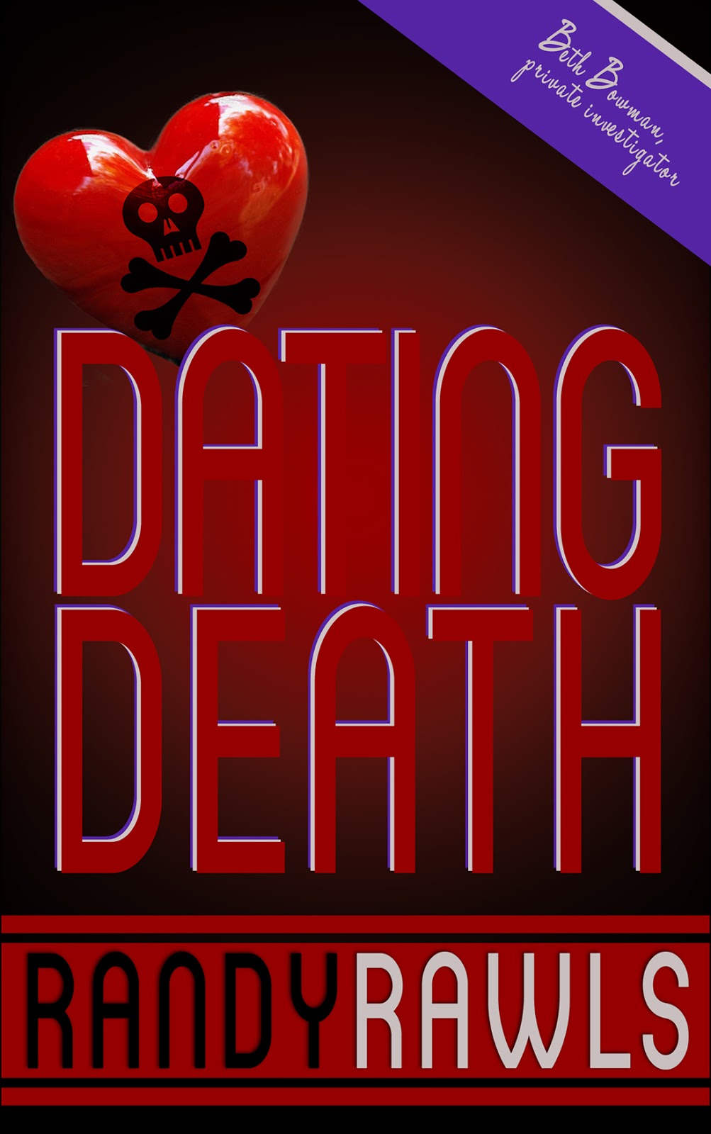 Interview with Randy Rawls, author of DATING DEATH - The Writer's Life eMagazine