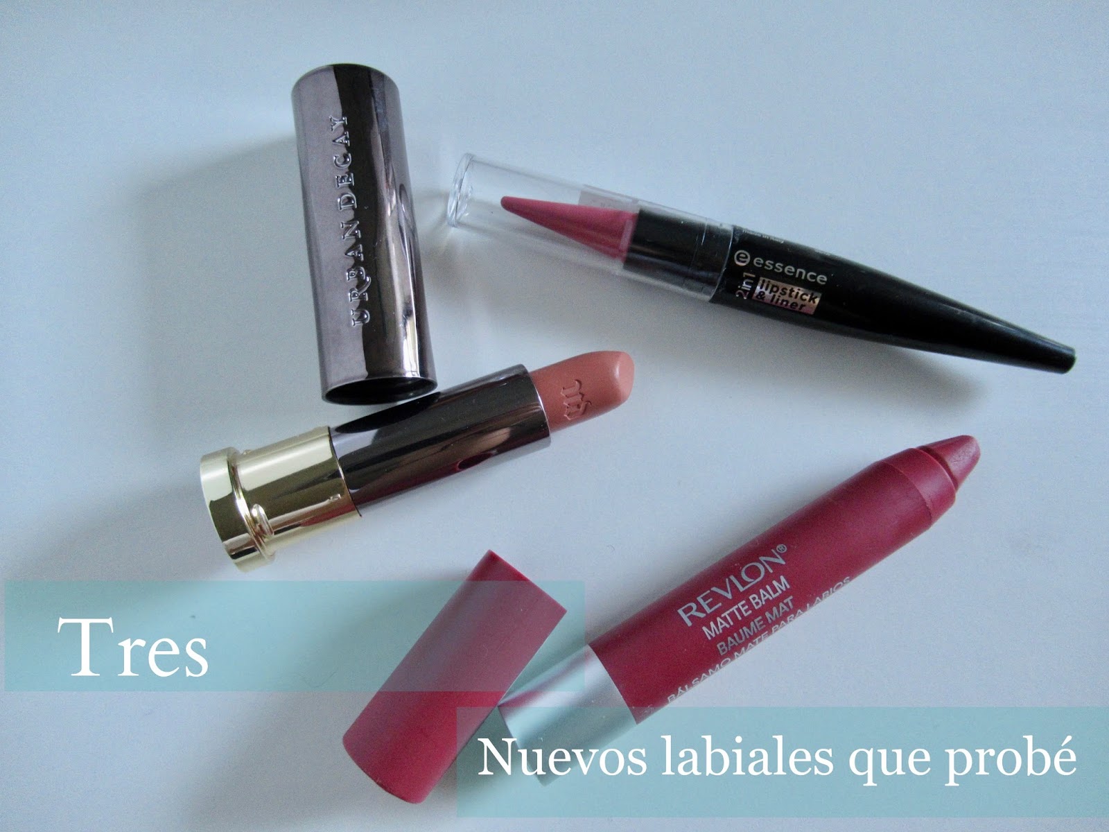 Tres: Nuevos labiales que probé - La Avenida A