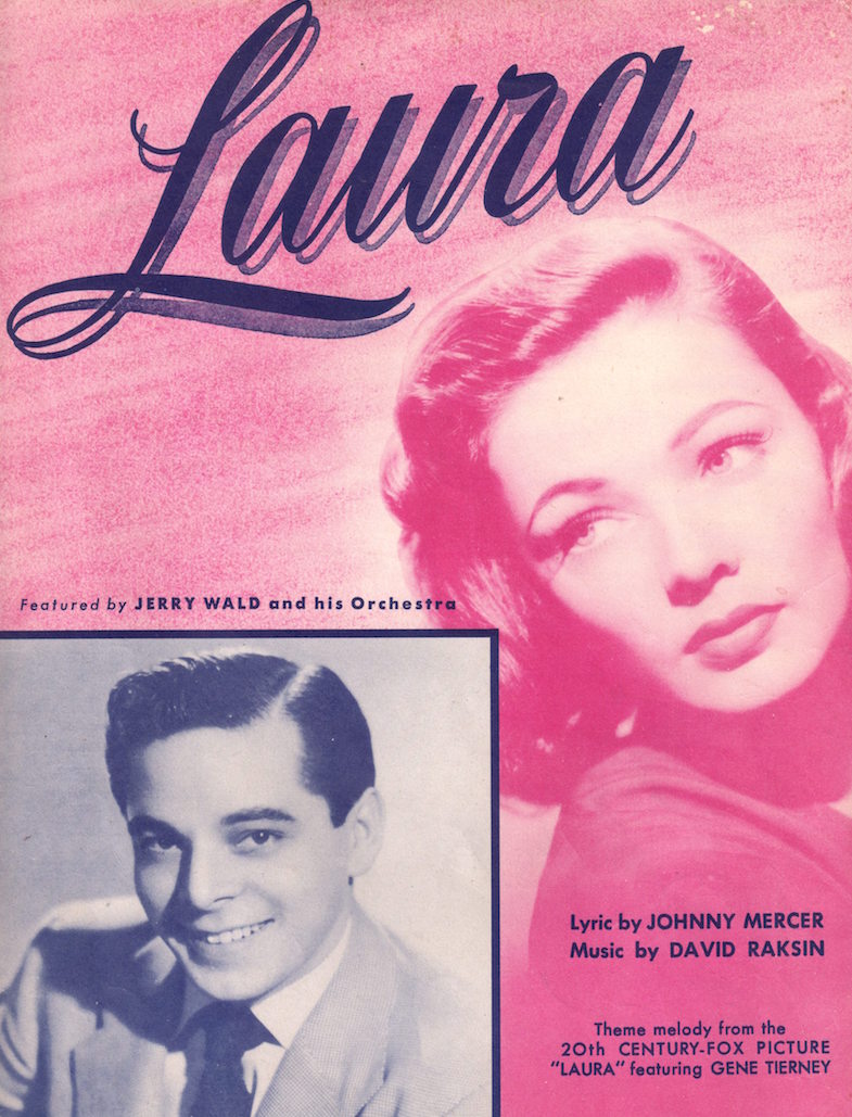 Peter Spitzer Music Blog: David Raksin's "Laura" - Soundtrack vs. Sheet ...
