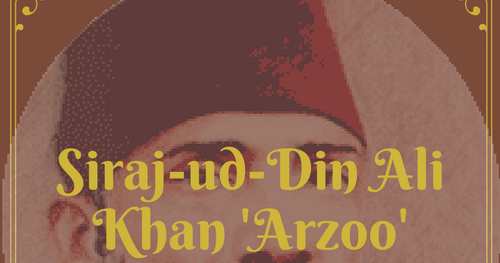 Ghazalnaama: आता है हर सहर (Aata Hai Har Sahar) -- Siraj-ud-Din Ali Khan 'Arzoo'