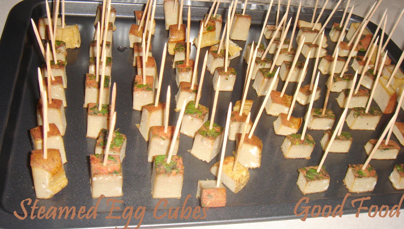 Good Food: Steamed egg cubes as Appetizer